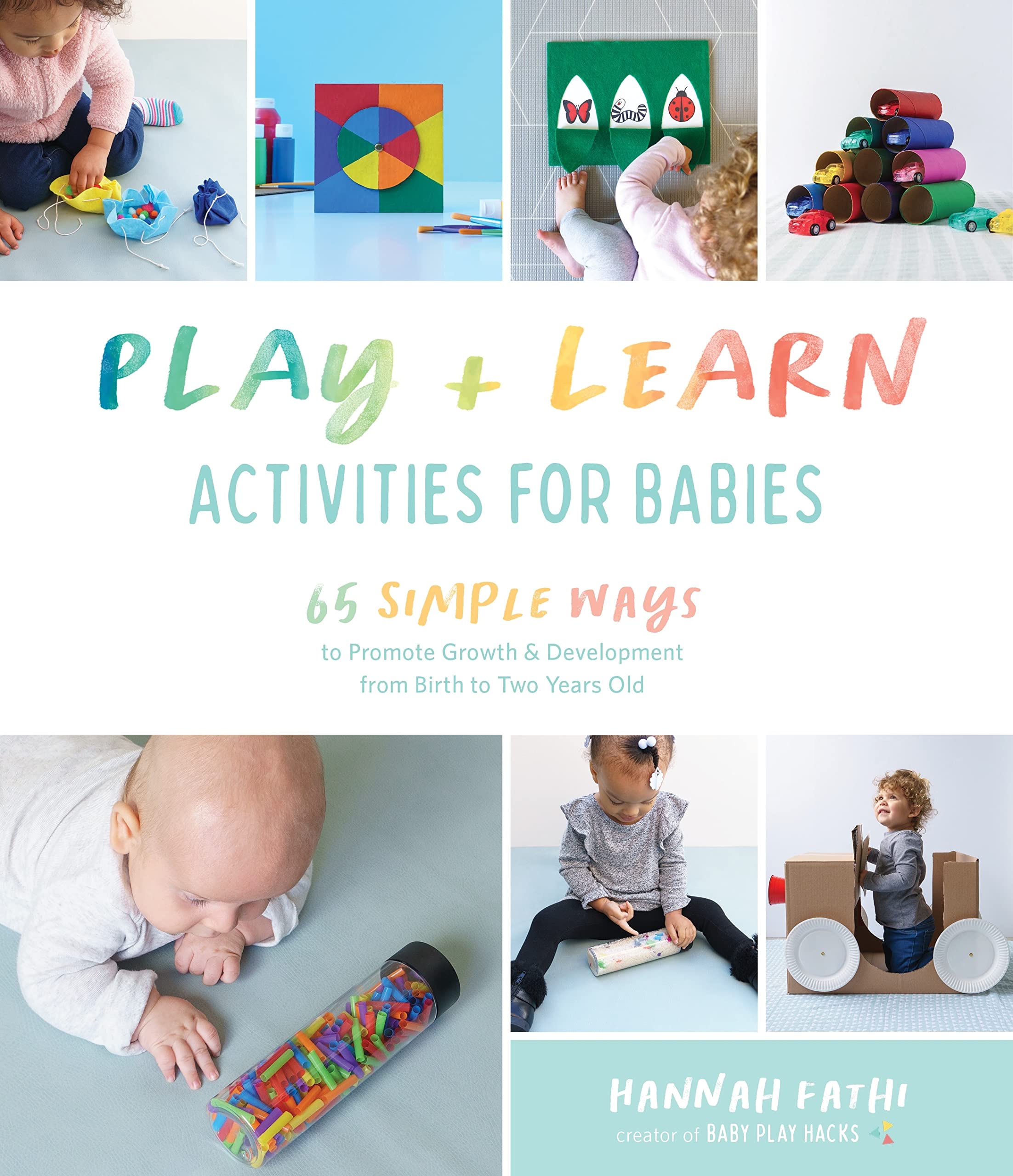 Buy Play & Learn Activities for Babies: 65 Simple Ways to Promote ...