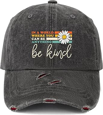 Be Kind in A World Where You Can Be Anything Be Kind Hats for Women ...