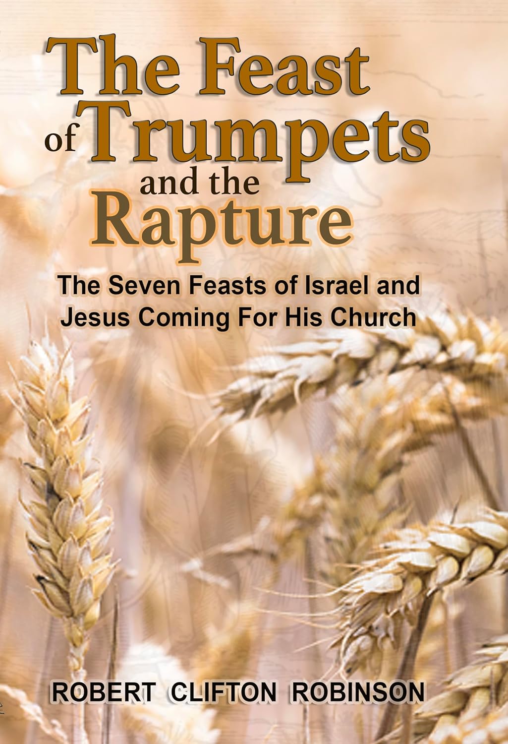 The Feast Of Trumpets And The Rapture - Kindle edition by Robinson ...