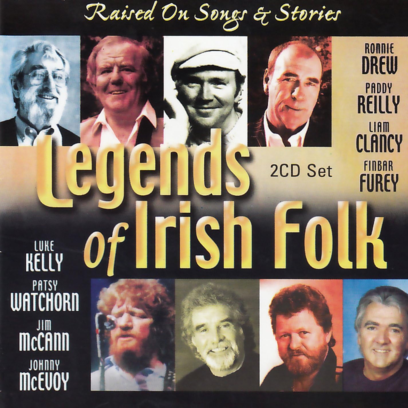 Legends Of Irish Folk: Raised On Songs & Stories: Amazon.co.uk: CDs & Vinyl