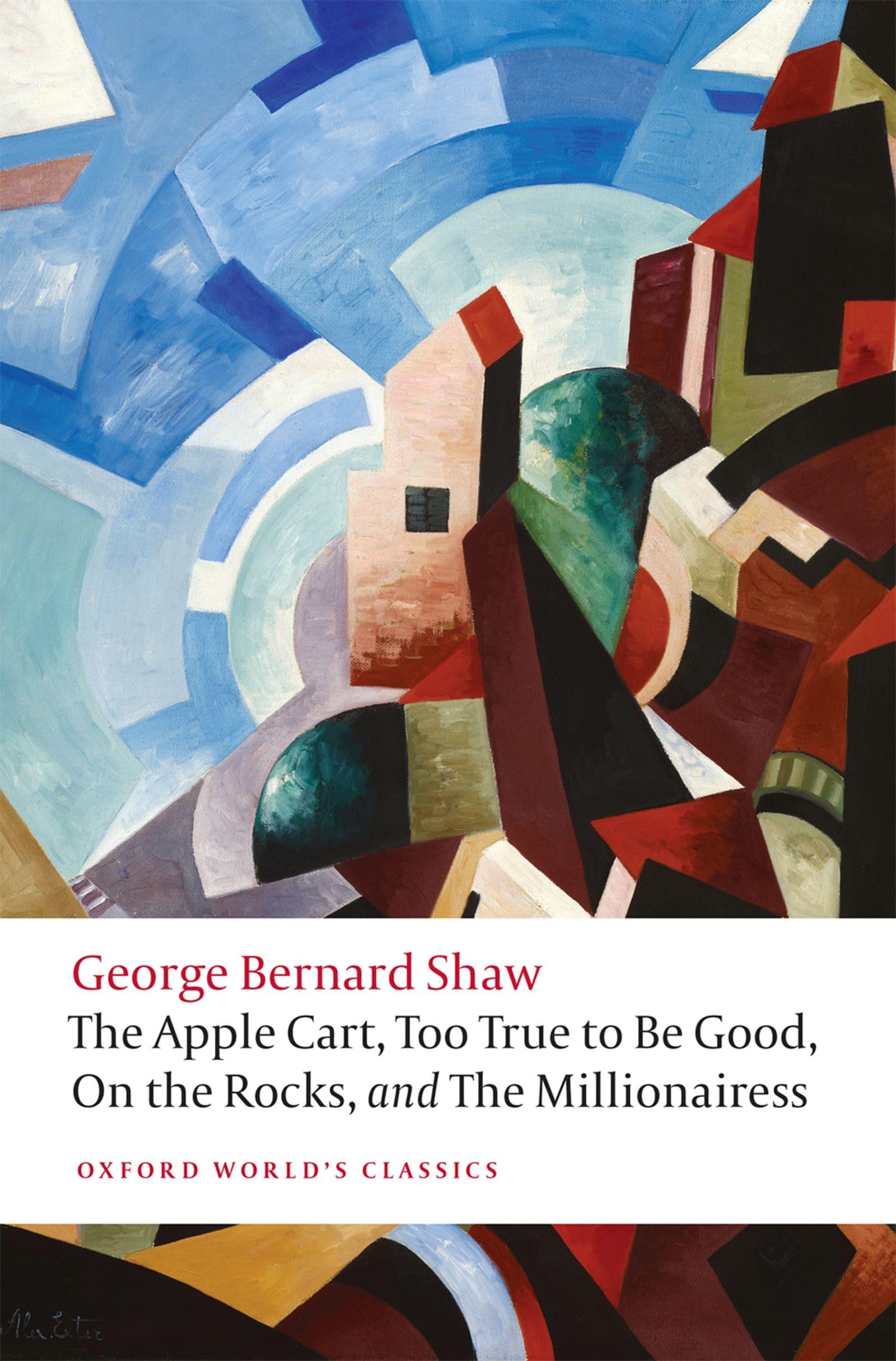 Buy The Apple Cart, Too True to Be Good, On the R Book Online at Low ...