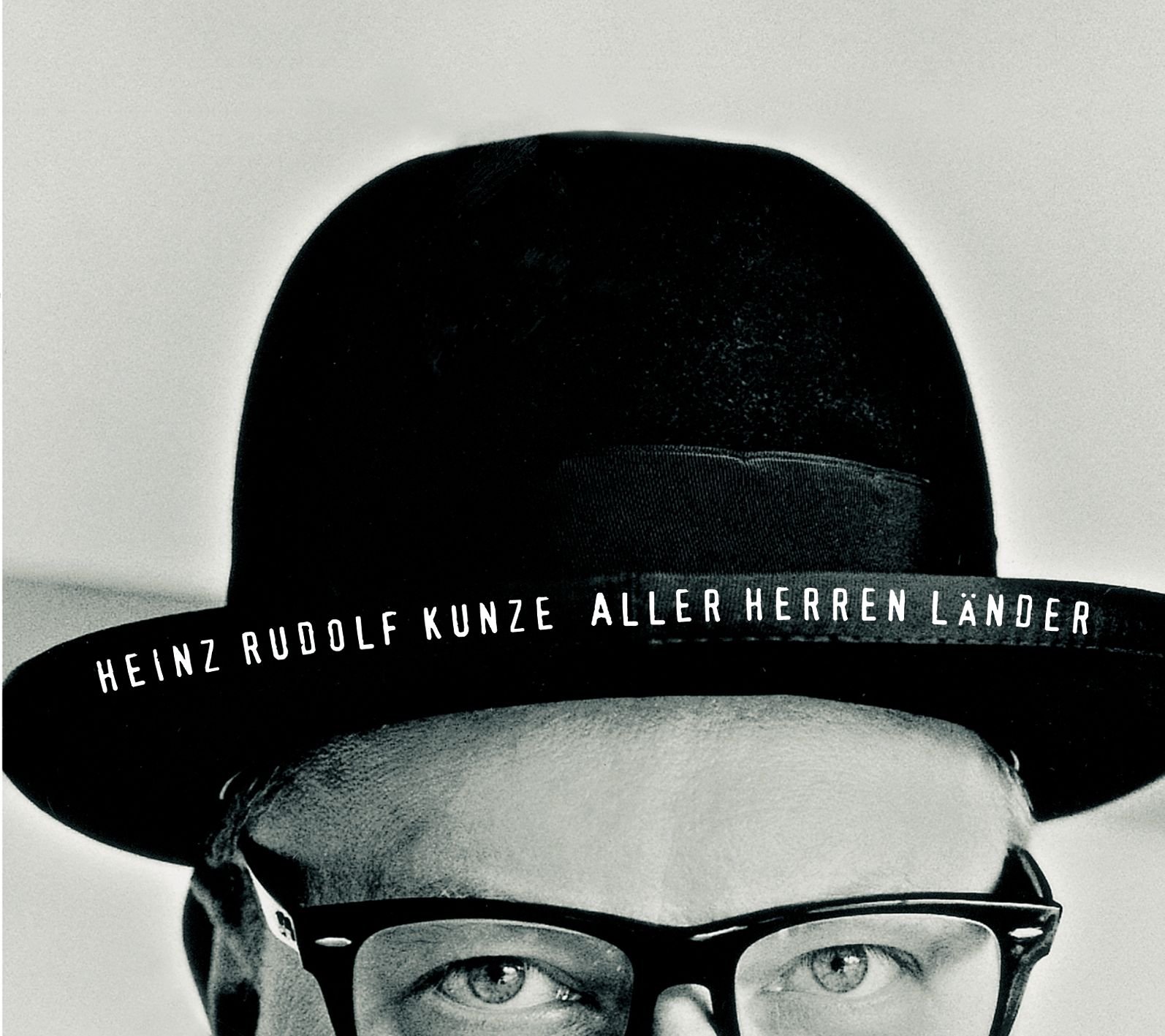 Aller Herren Länder - Single Version Song von Heinz Rudolf Kunze aus ...