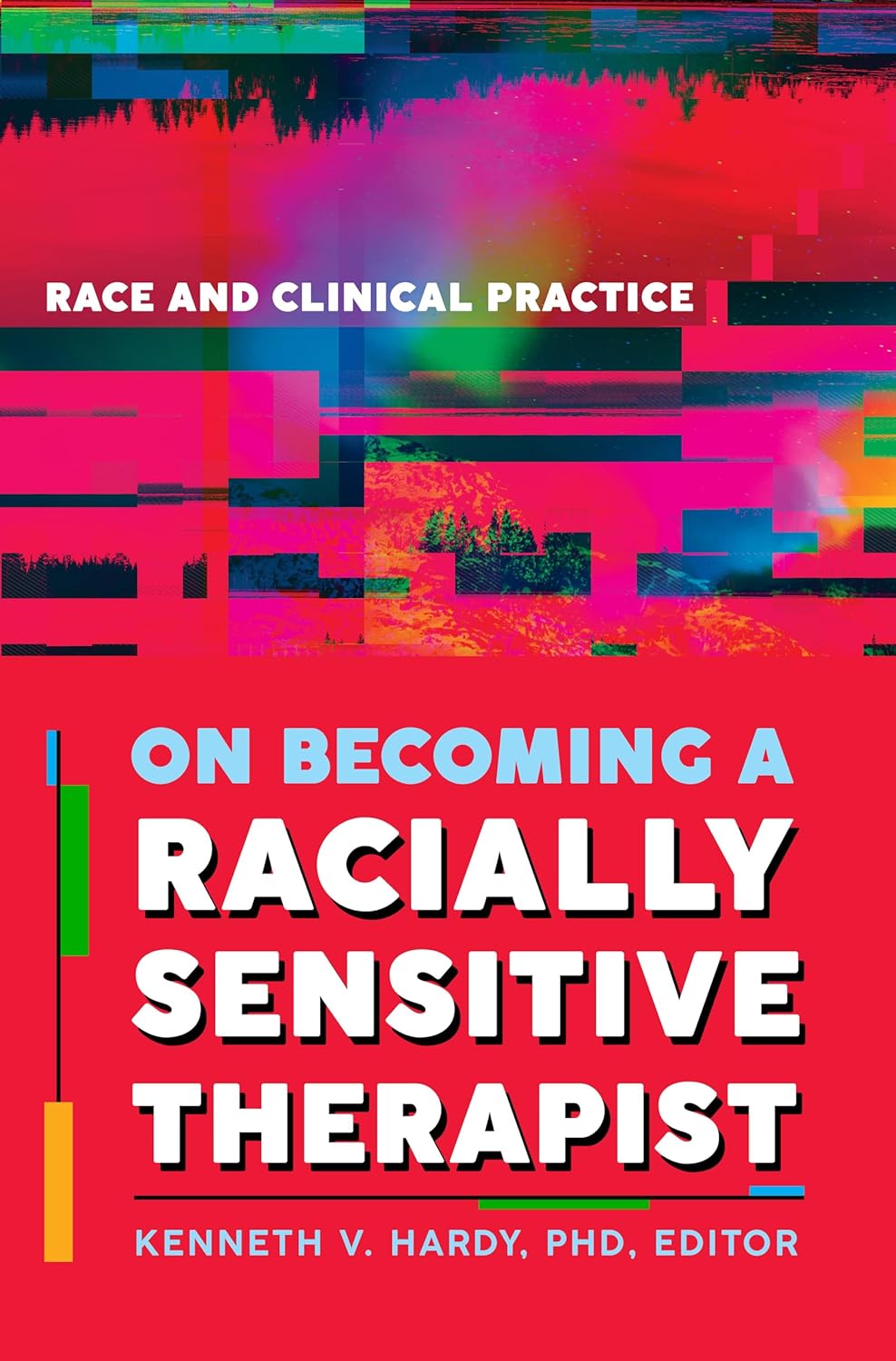 On Becoming a Racially Sensitive Therapist: Race and Clinical Practice ...