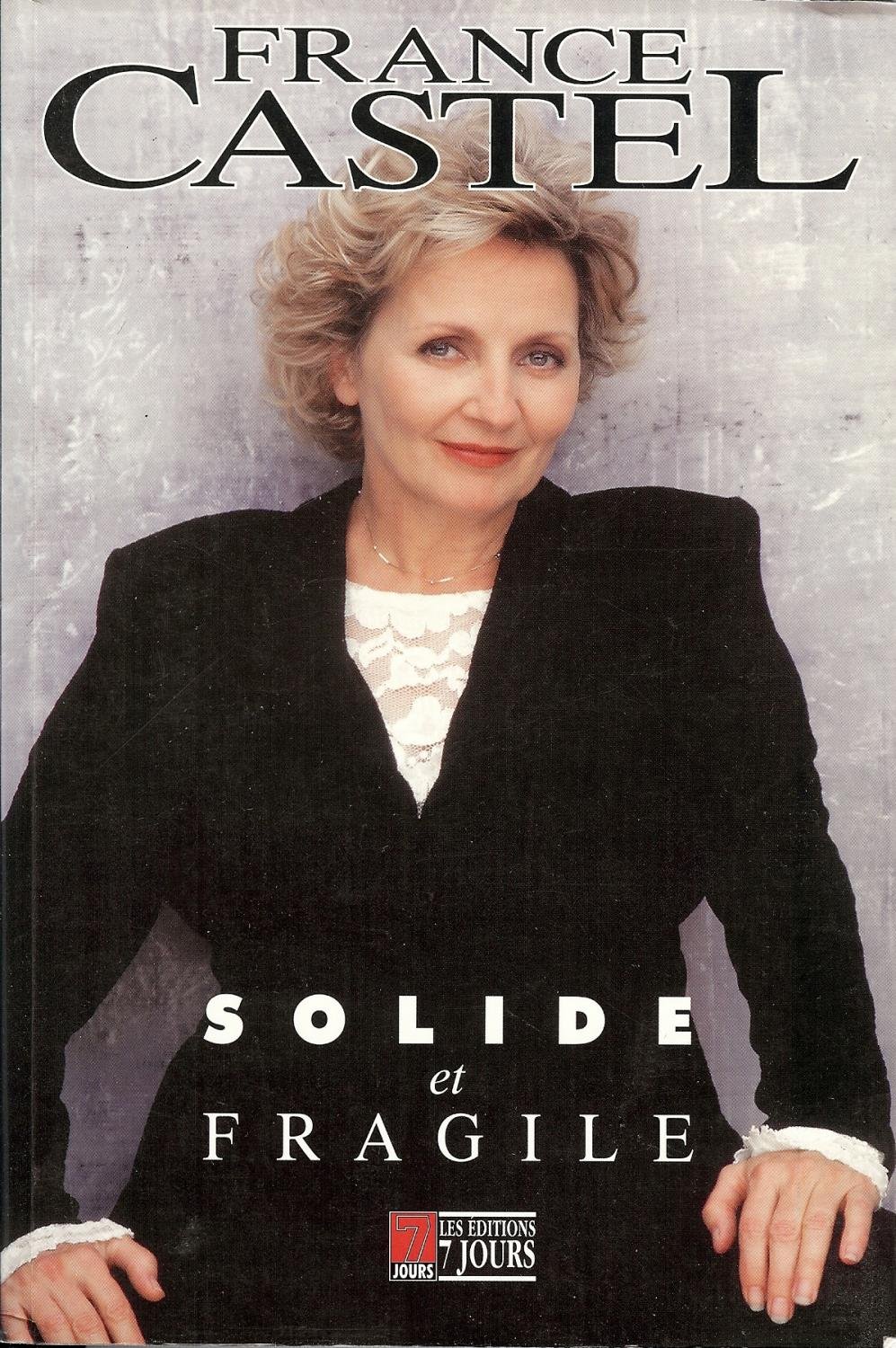 Solide et fragile : Castel, France: Amazon.ca: Livres