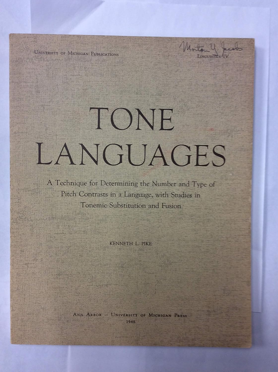 Tone Languages. a Technique for Determining the Number and Type of ...