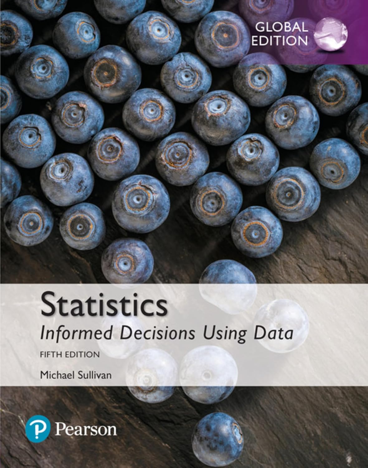 Statistics: Informed Decisions Using Data, Global Edition : Michael ...