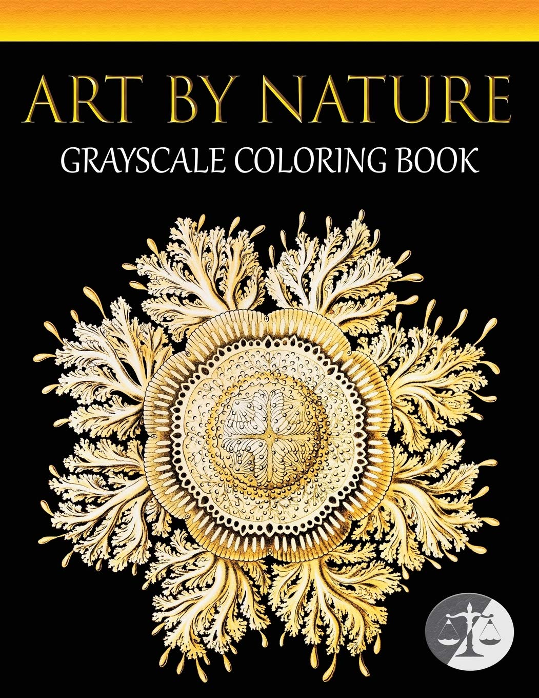 Art By Nature An Adult Grayscale Coloring Book Featuring Curated ...