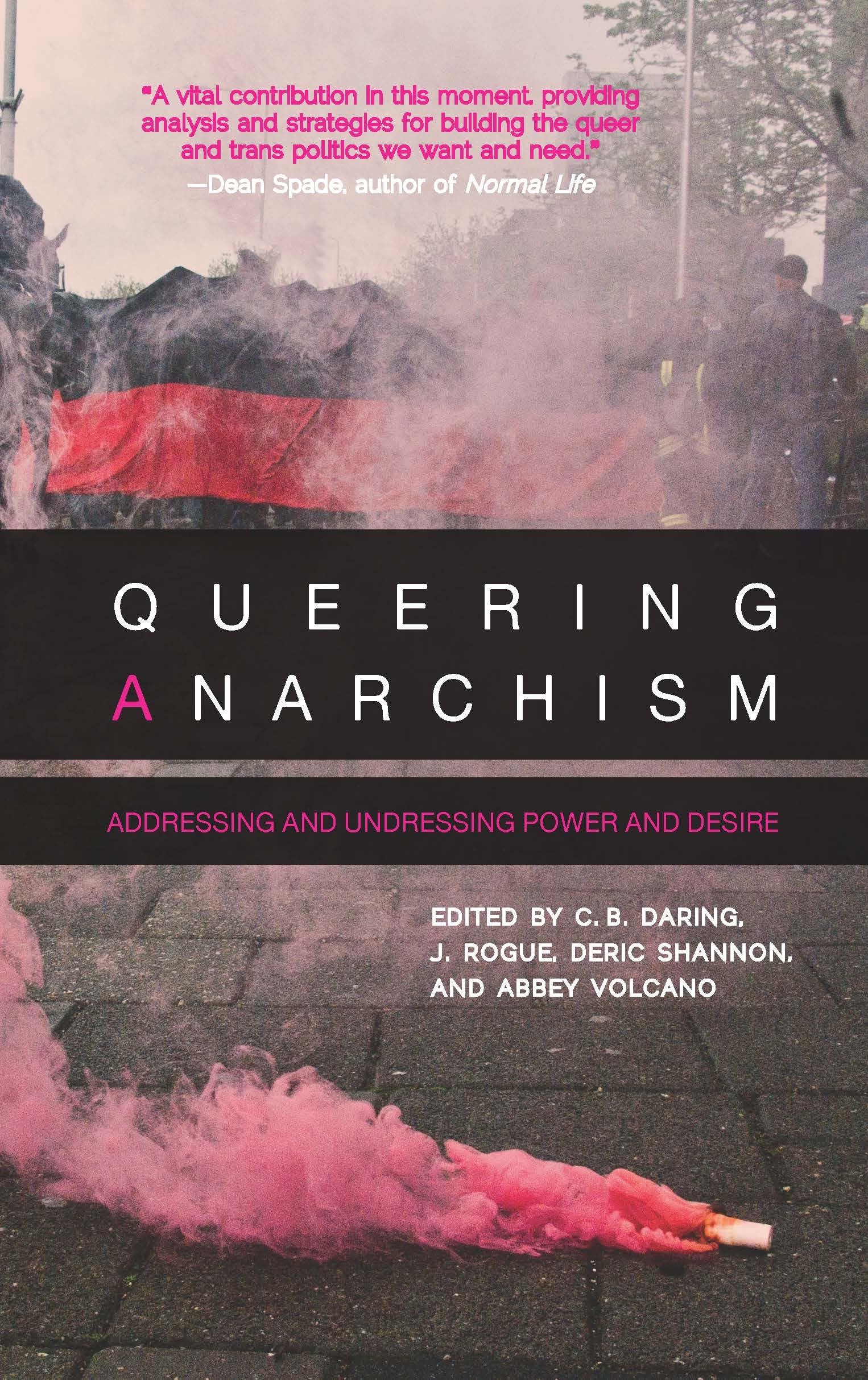 Queering Anarchism: Addressing and Undressing Power and Desire: Shannon ...