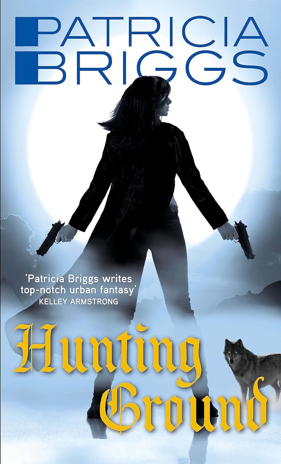 Hunting Ground: Alpha and Omega: Book 2: Briggs, Patricia ...