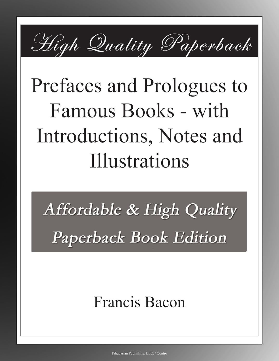 Prefaces and Prologues to Famous Books - with Introductions, Notes and ...