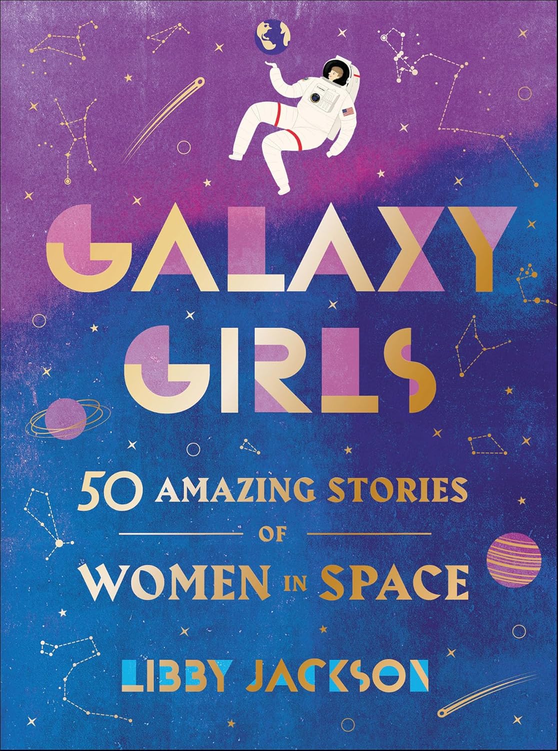 Amazon.com: Galaxy Girls: 50 Amazing Stories of Women in Space eBook ...