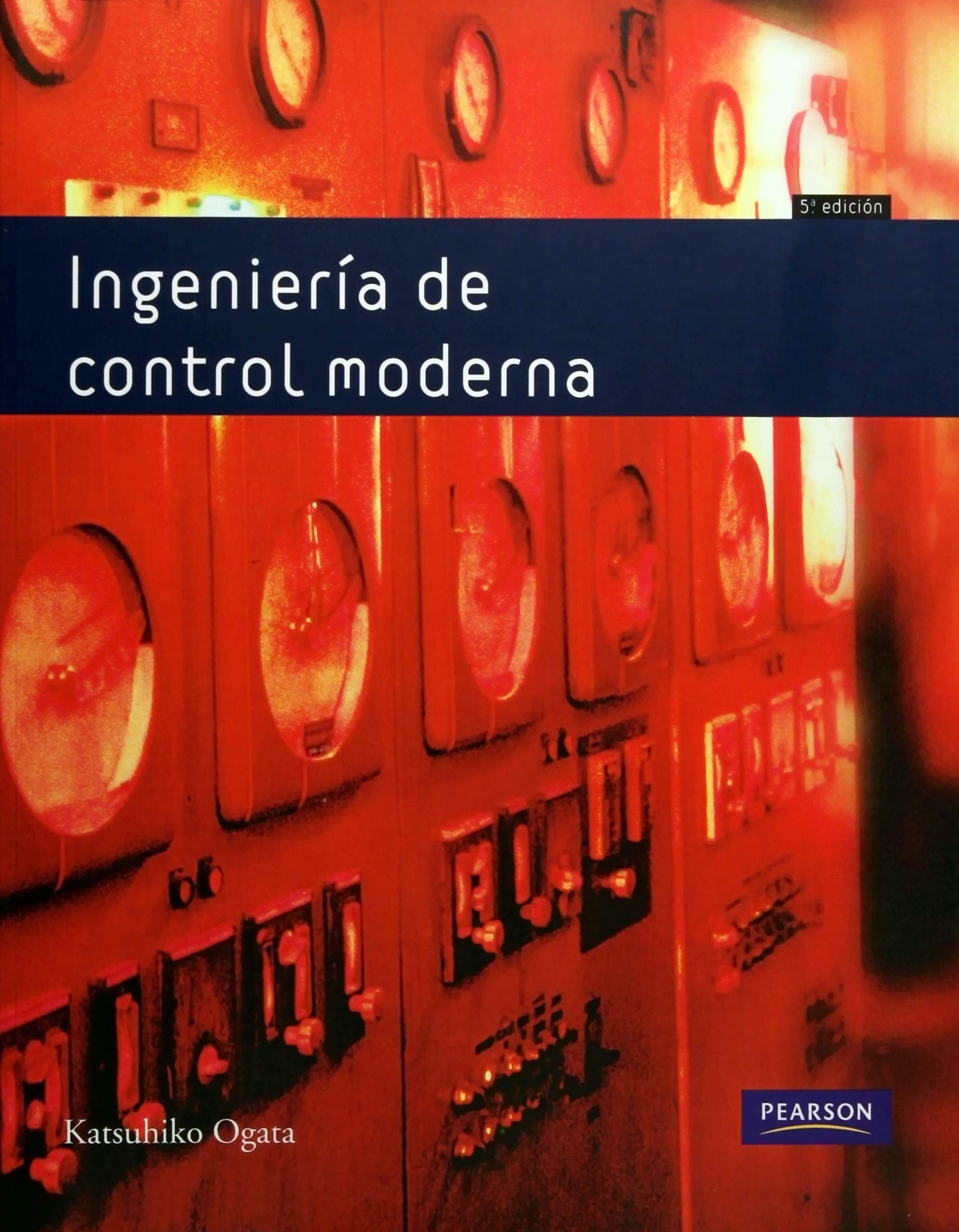 INGENIERÍA DE CONTROL MODERNA: Ogata, Katsuhiro, Dormido Canto ...