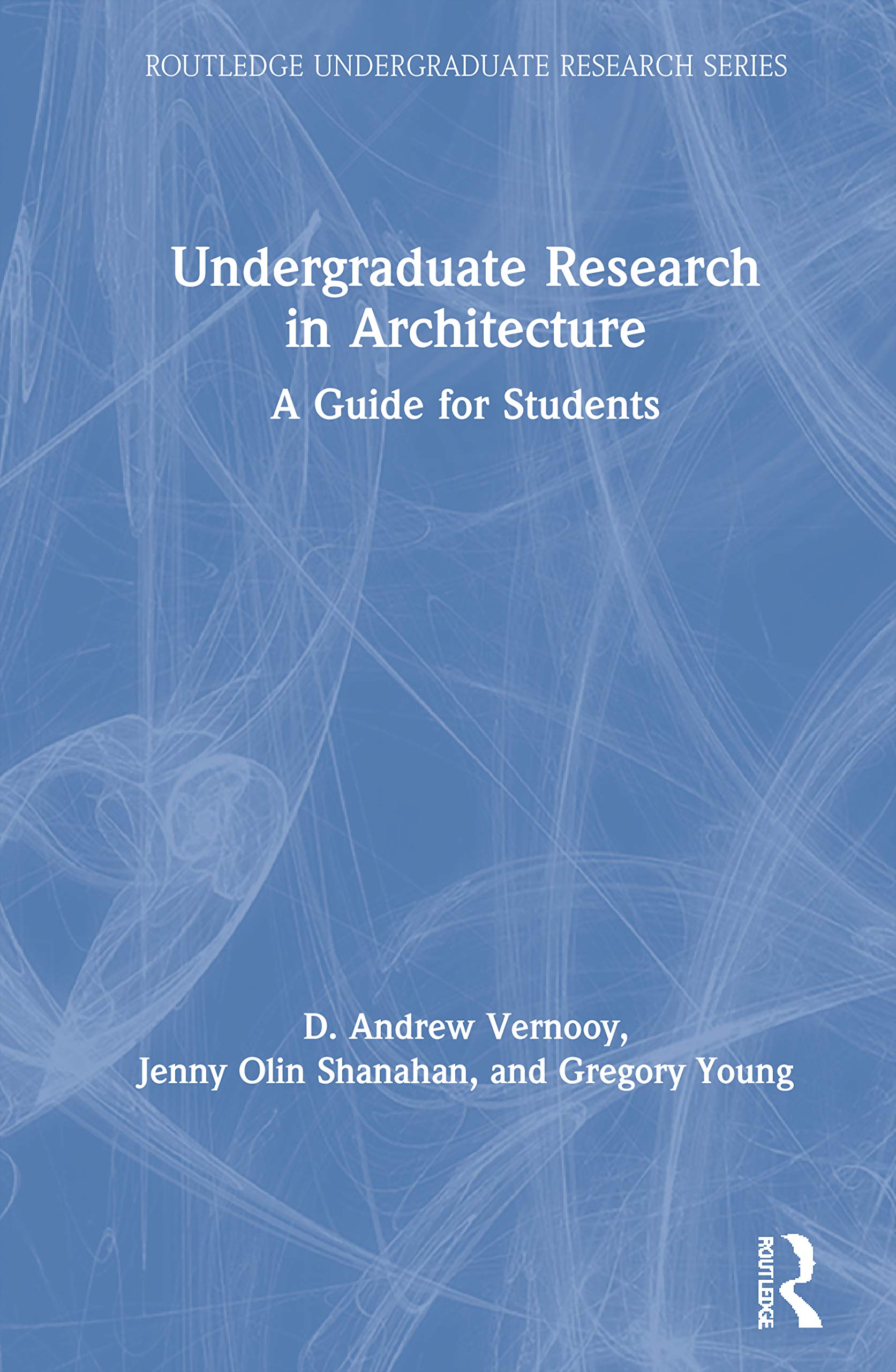 Undergraduate Research in Architecture (Routledge Undergraduate ...
