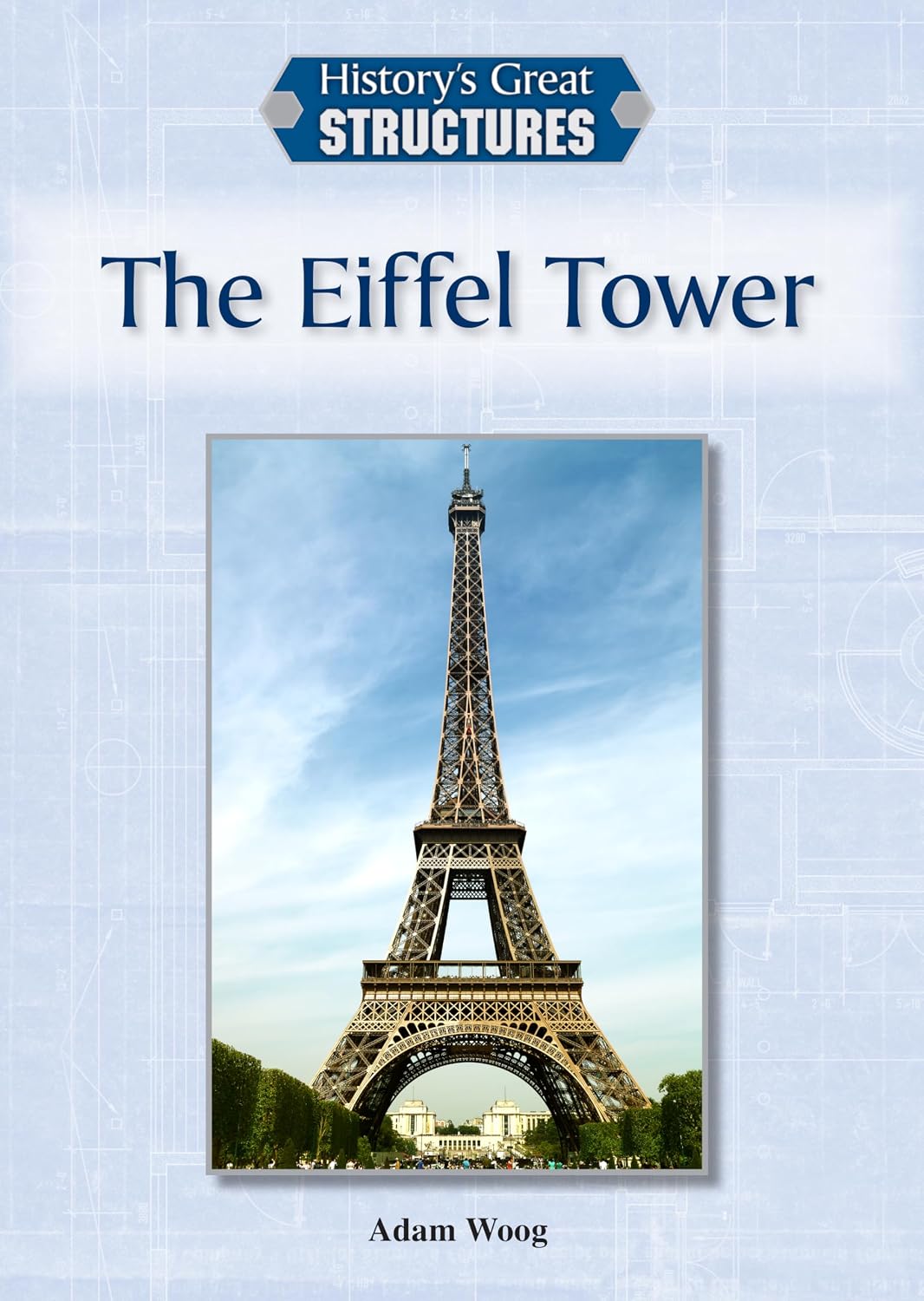 Amazon.com: The Eiffel Tower (History's Great Structures (Reference ...