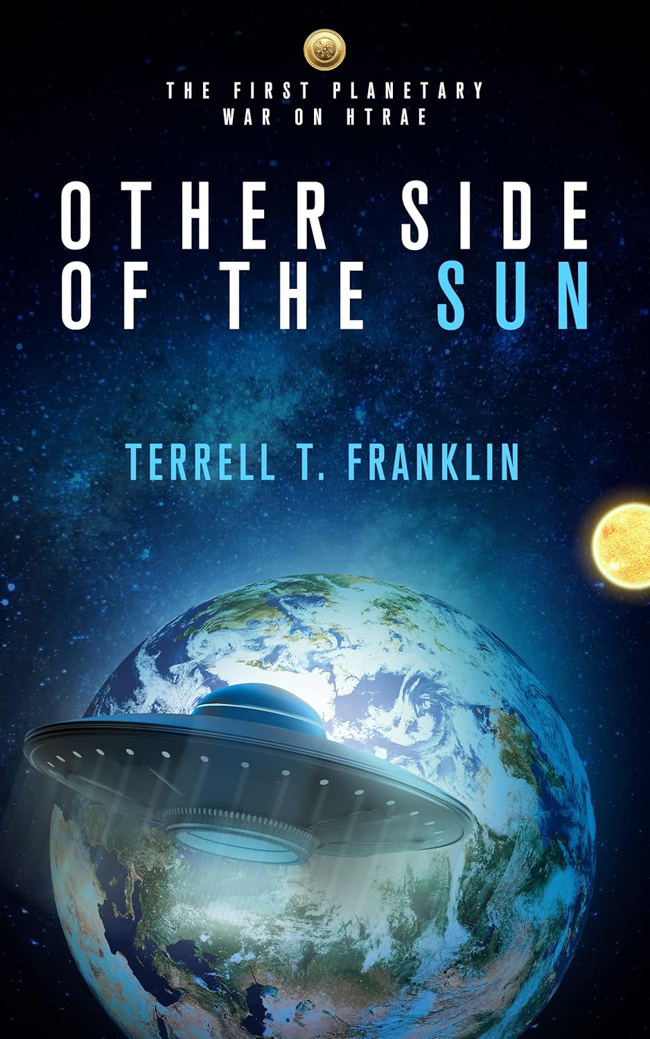 Amazon.com: Other Side of the Sun: The First Planetary War on Htrae ...