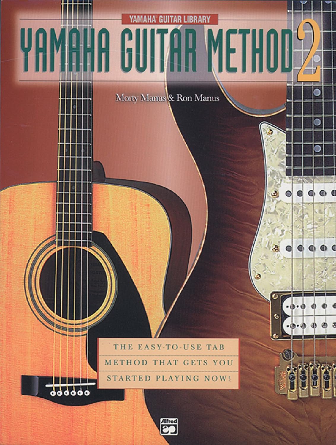 Yamaha Guitar Method, Bk 2: The Easy-to-Use Tab Method That Gets You ...