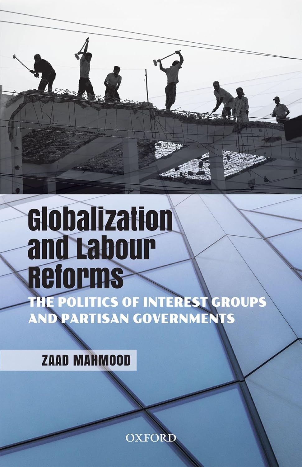 GLOBALIZATION AND LABOUR REFORMS C-PD: The Politics of Interest Groups ...
