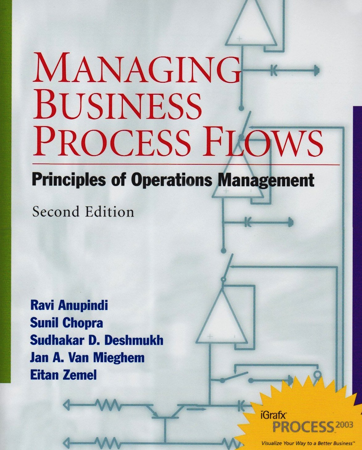 Managing Business Process Flows: Principles of Operations Management ...