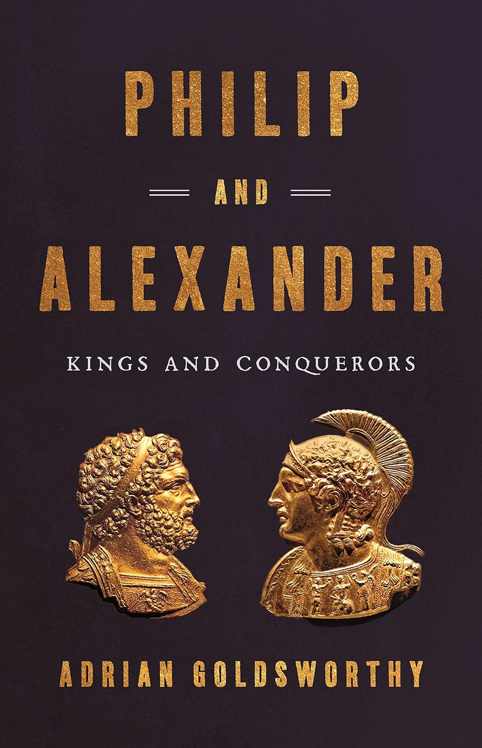 Amazon.com: Philip and Alexander: Kings and Conquerors: 9781541646698 ...