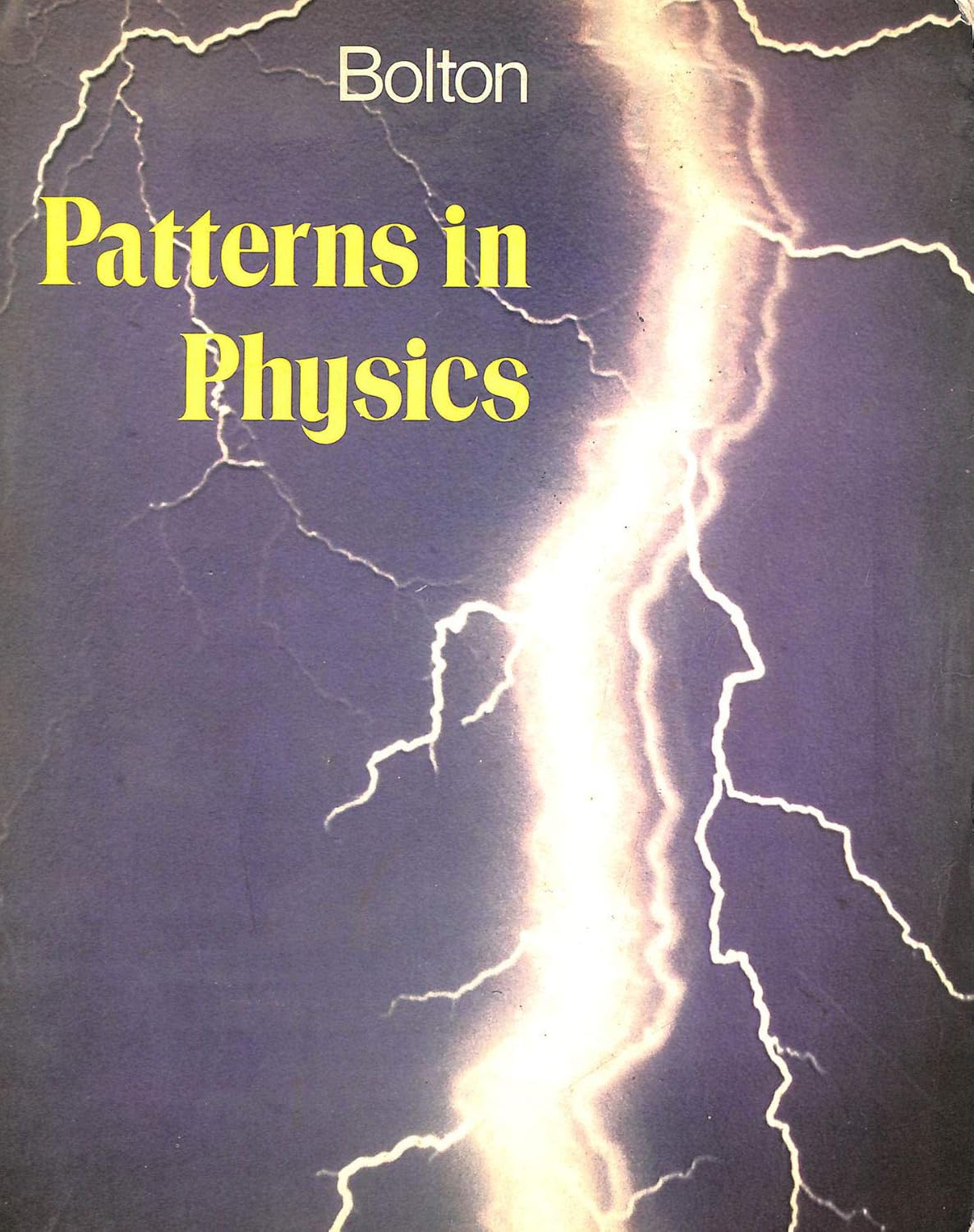 Patterns in Physics: Bolton, W.: 9780070943964: Amazon.com: Books