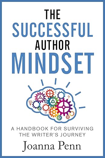 Amazon.com: The Successful Author Mindset: A Handbook for Surviving the ...