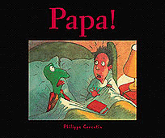 Papa!: Corentin, Philippe: 9780811816403: Amazon.com: Books