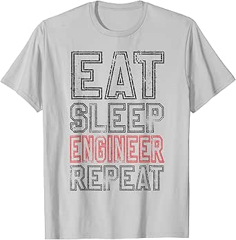Amazon.com: Funny Eat Sleep Engineer Repeat Engineering TShirt ...