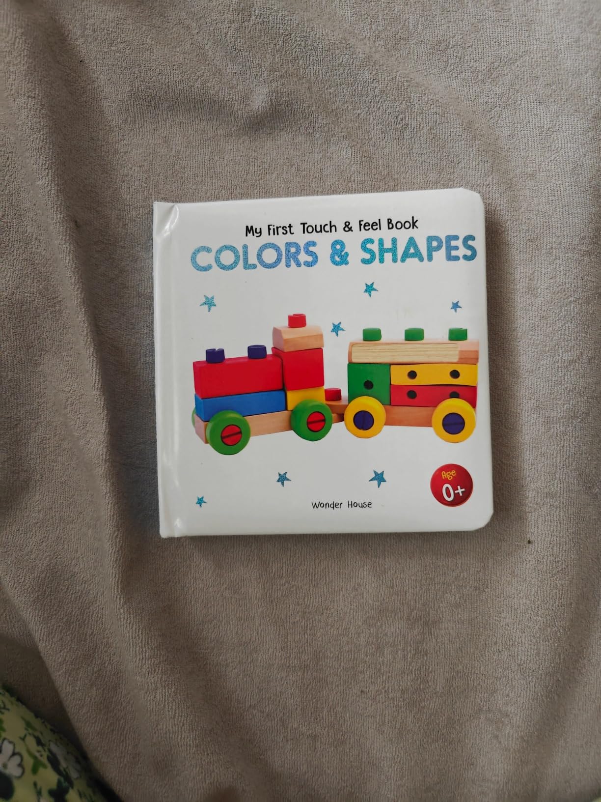My First Book of Touch And Feel - Colors And Shapes : Touch And Feel ...