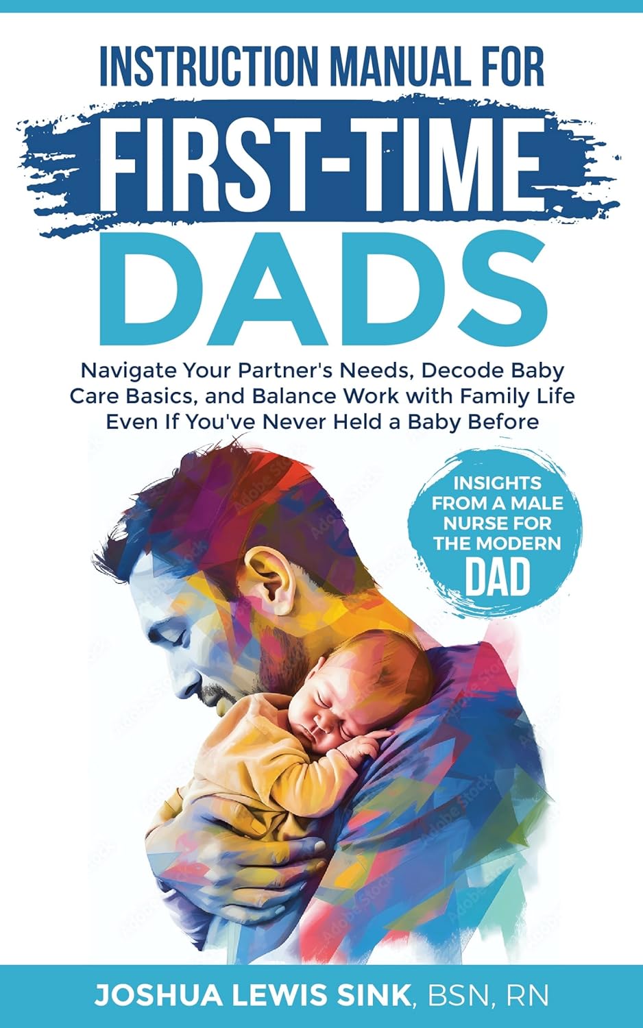 Amazon.com: Instruction Manual for First-Time Dads: Navigate You ...