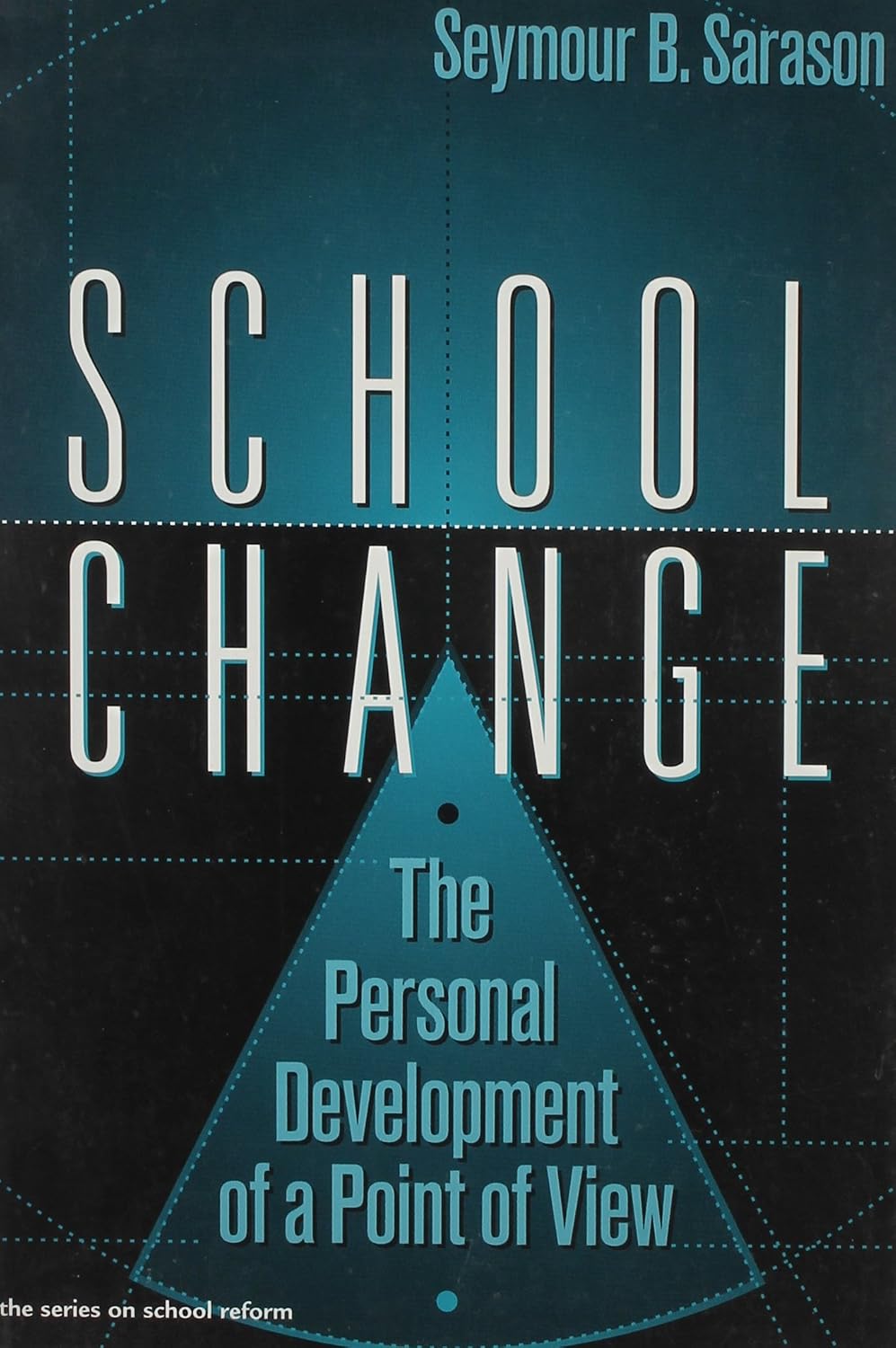 Amazon | School Change: The Personal Development of a Point of View ...