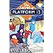 Amazon.com: Secret of Platform 13: 9780330398015: Ibbotson, Eva: Books