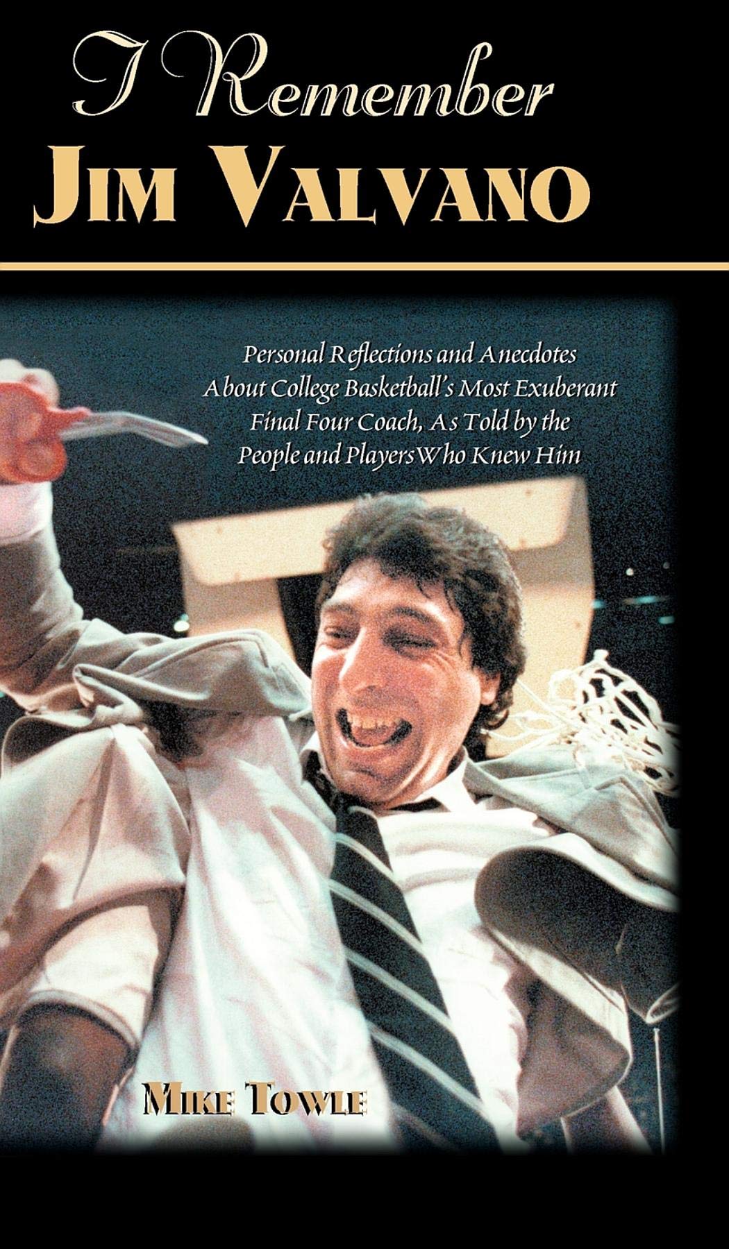 Amazon.com: I Remember Jim Valvano: Personal Memories of and Anecdotes ...