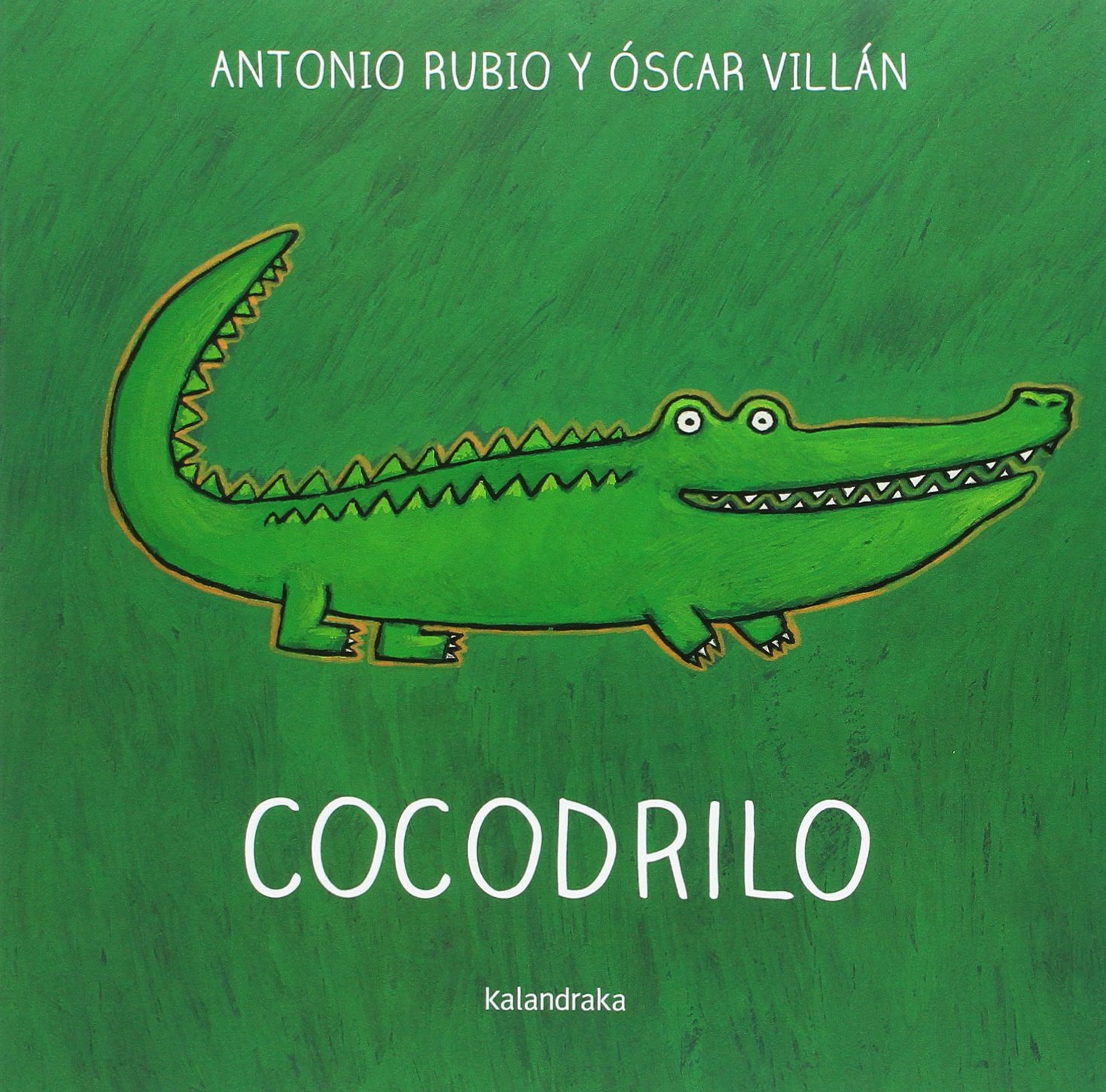 Amazon.com: Cocodrilo: 9788484643135: Rubio Herrero, Antonio, Villán ...