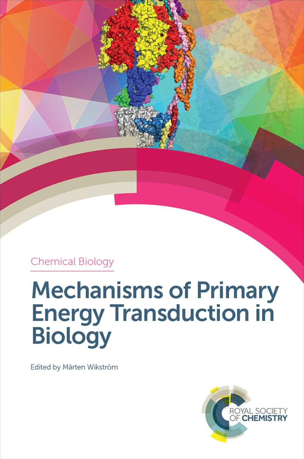 Mechanisms of Primary Energy Transduction in Biology (ISSN Book 5) 1 ...