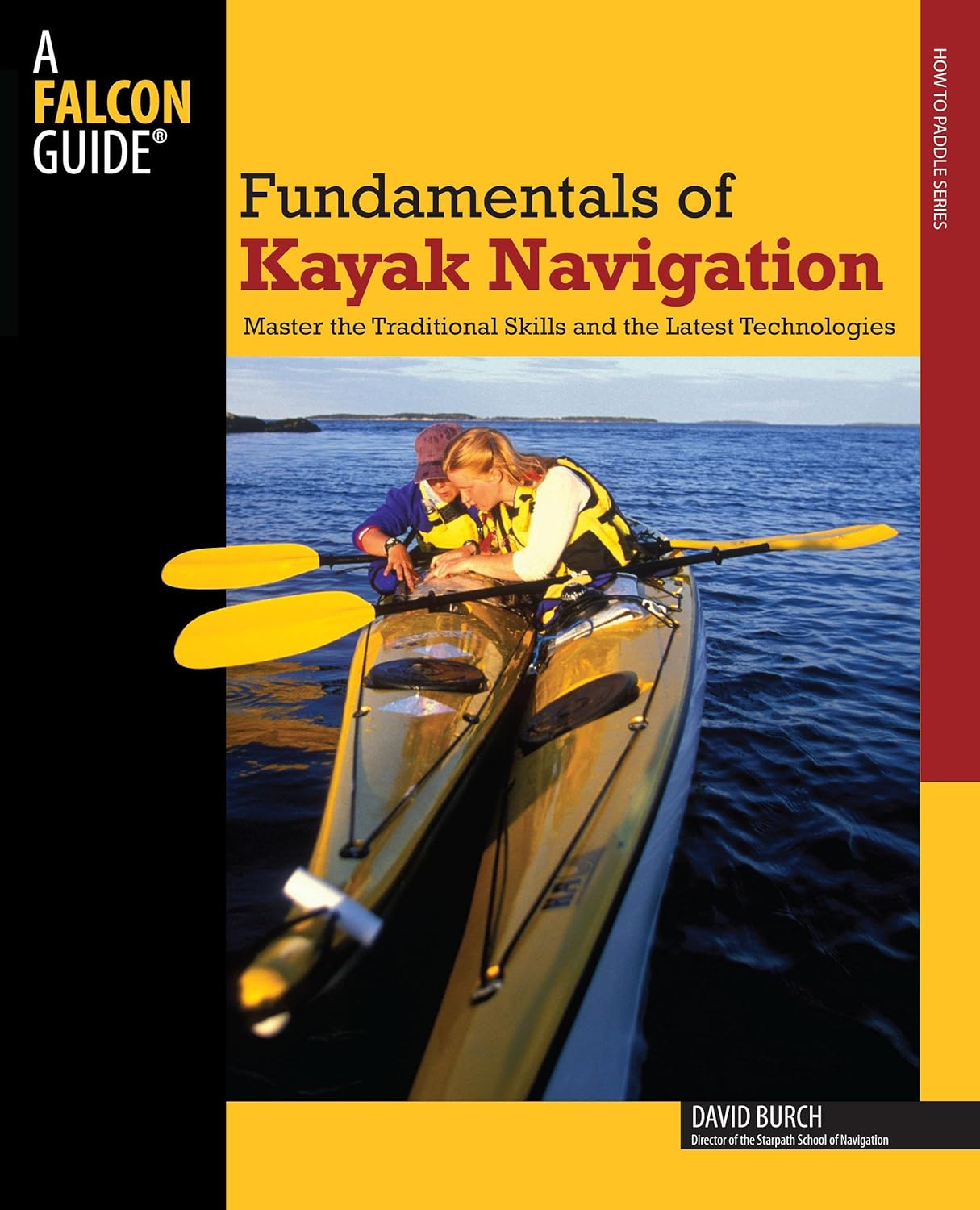 Fundamentals of Kayak Navigation: Master the Traditional Skills and the ...