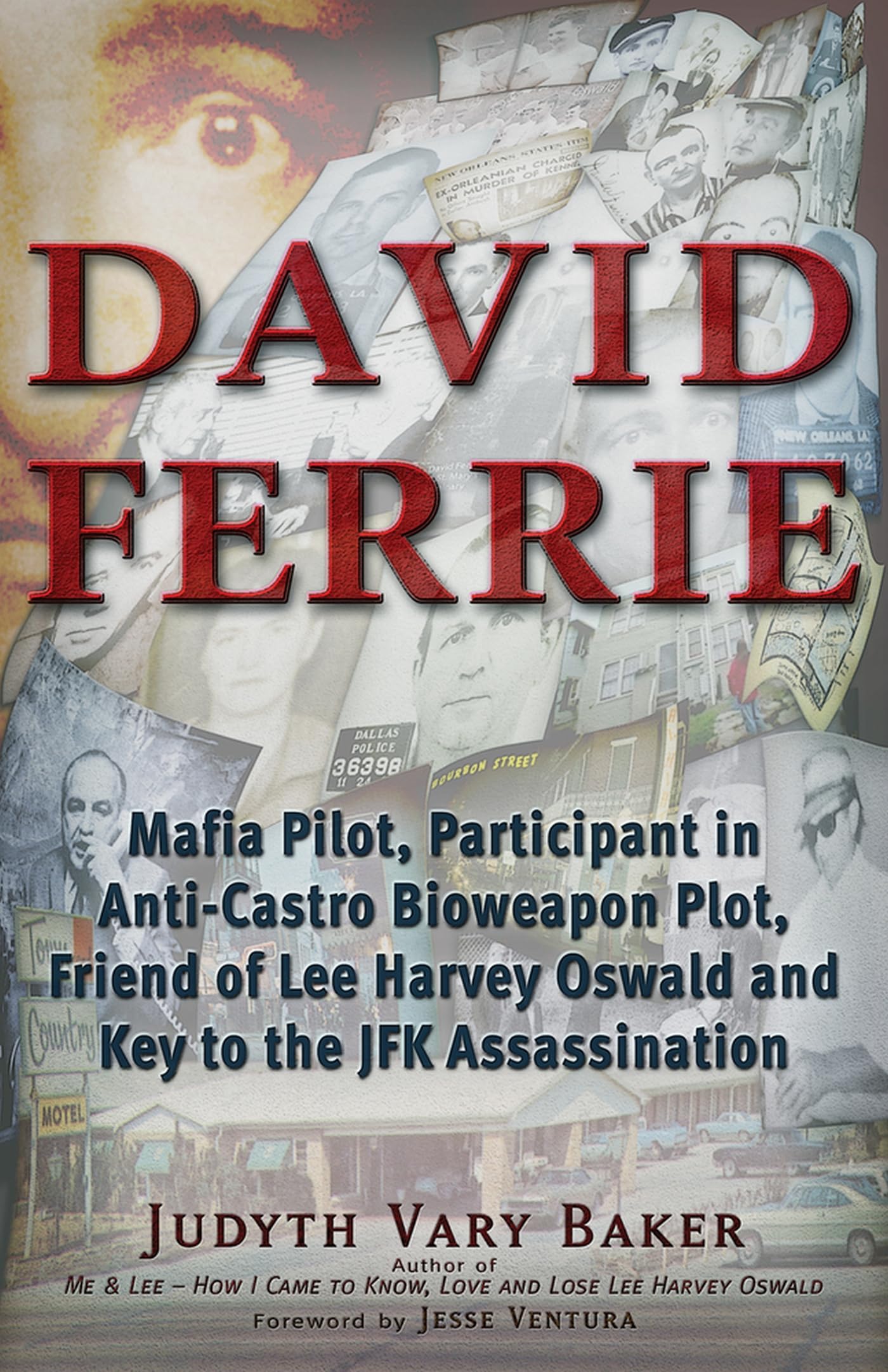 David Ferrie: Mafia Pilot, Participant in Anti-Castro Bioweapon Plot ...