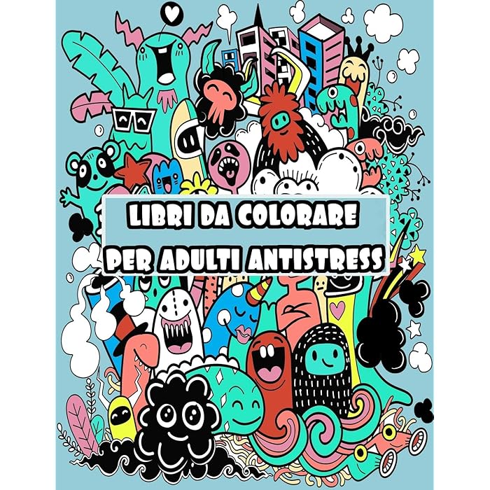 Buy LIBRI DA COLORARE PER ADULTI ANTISTRESS: quaderno da colorare ...