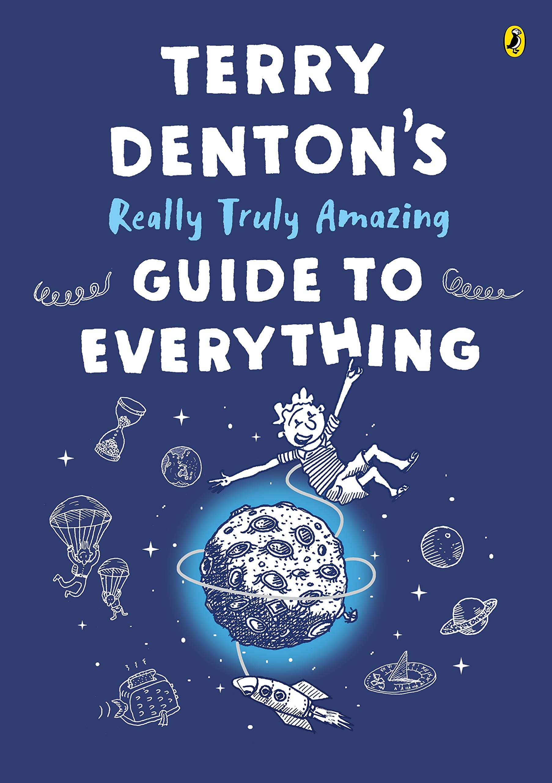 Terry Denton's Really Truly Amazing Guide to Everything : Denton, Terry ...