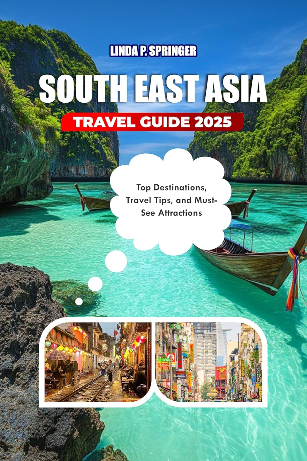 Amazon.com: SOUTH EAST ASIA TRAVEL GUIDE 2025: Top Destinations, Travel ...