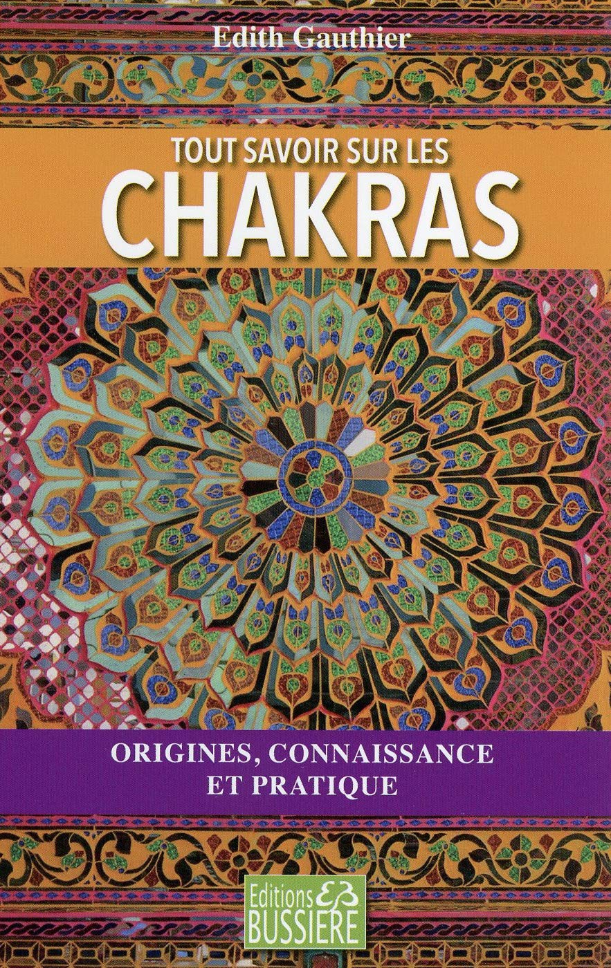 Amazon.com: Tout savoir sur les chakras: 9782850905001: Gauthier, Edith ...
