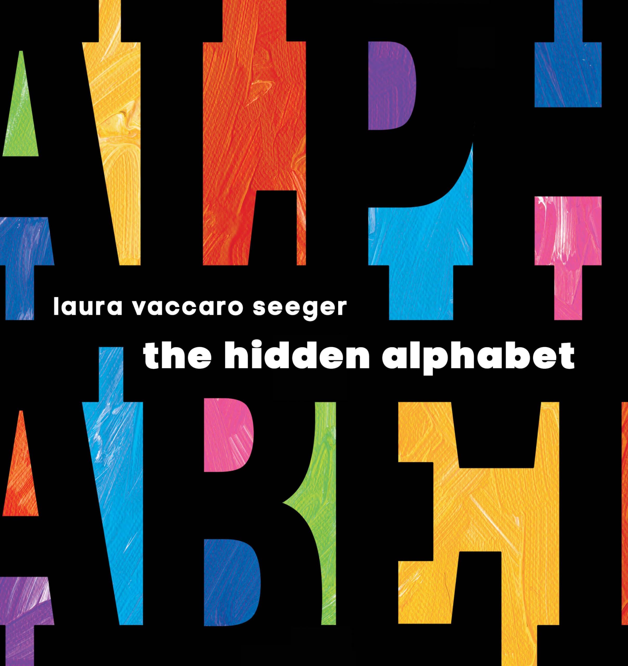 The Hidden Alphabet: Seeger, Laura Vaccaro: 9780823443345: Amazon.com ...