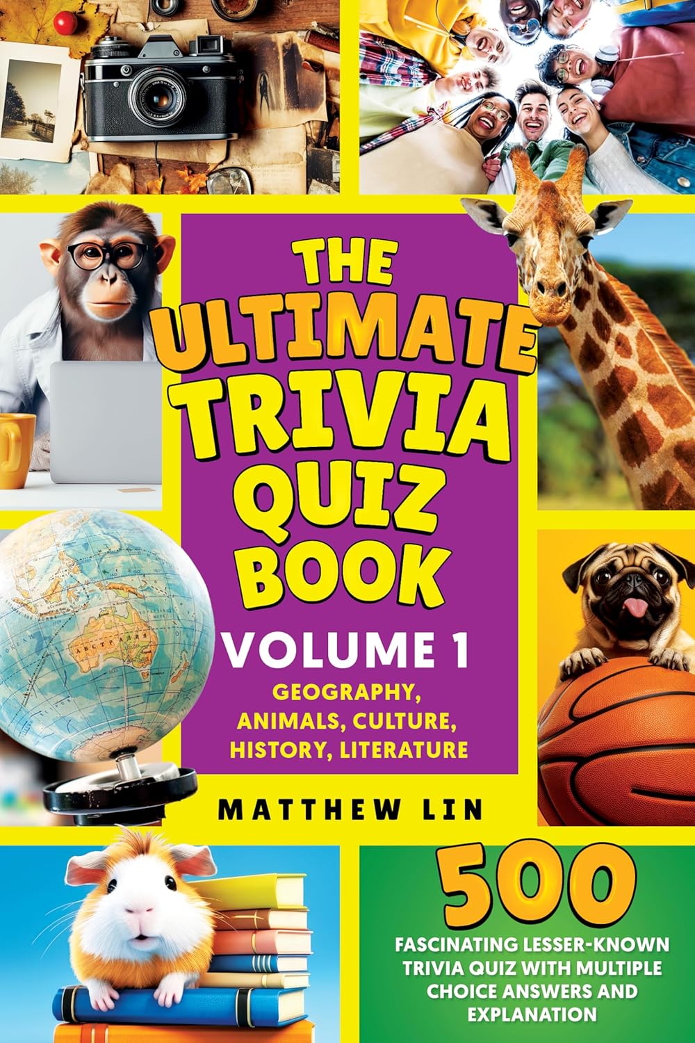 The Ultimate Trivia Quiz Book Volume 1 – Geography, Animals, Culture ...