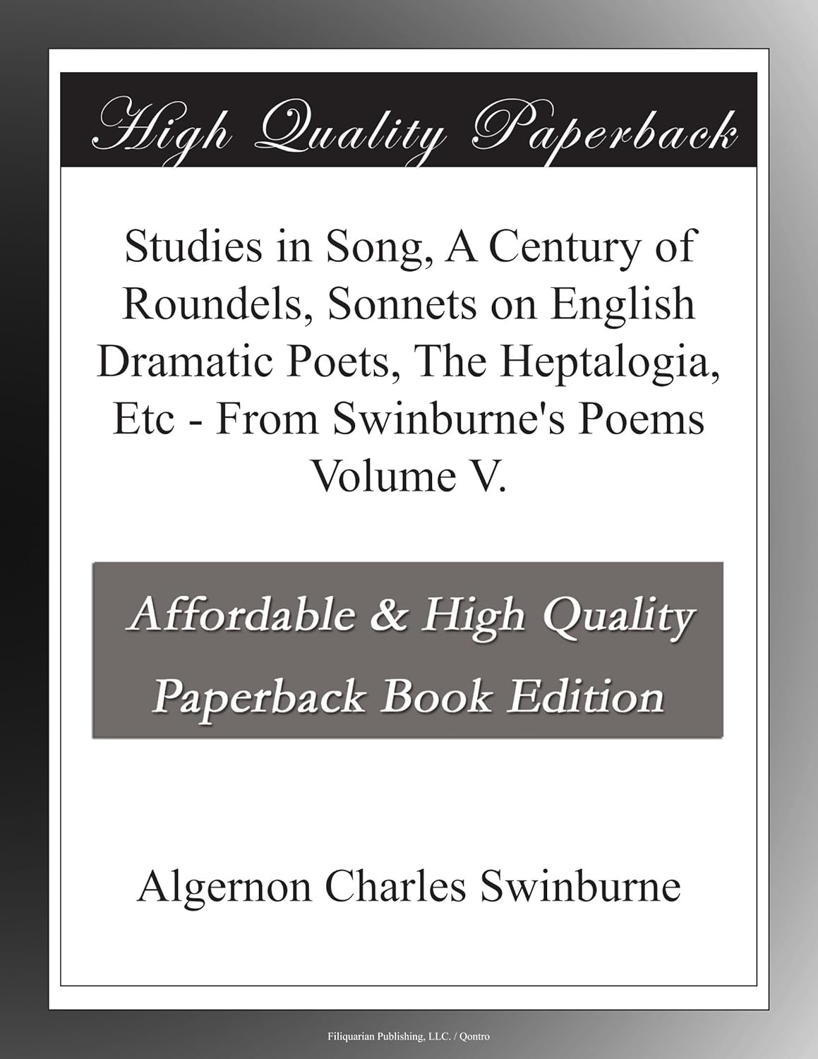 Studies in Song, A Century of Roundels, Sonnets on English Dramatic ...