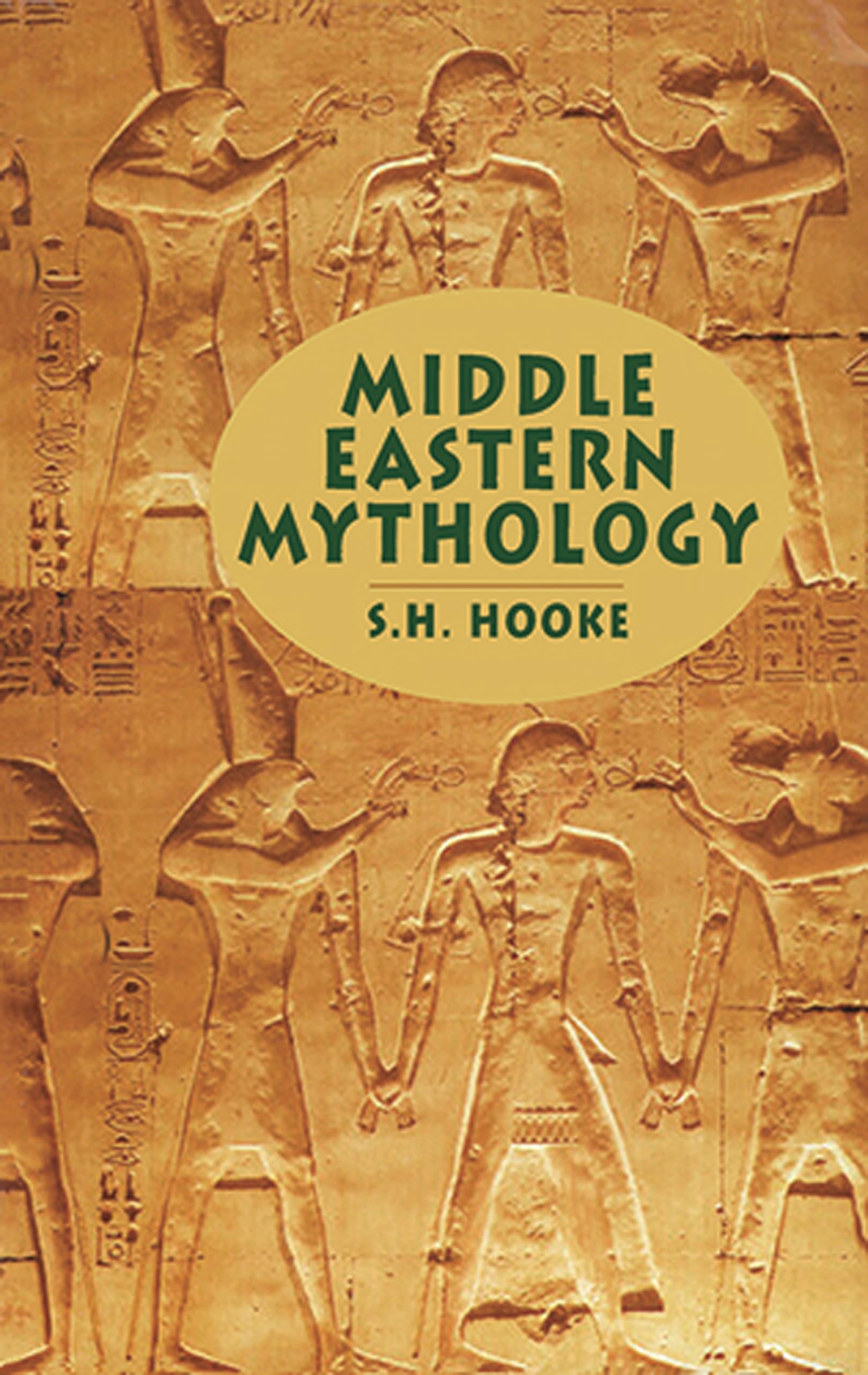 Middle Eastern Mythology: Amazon.co.uk: Hooke, S.: 9780486435510: Books