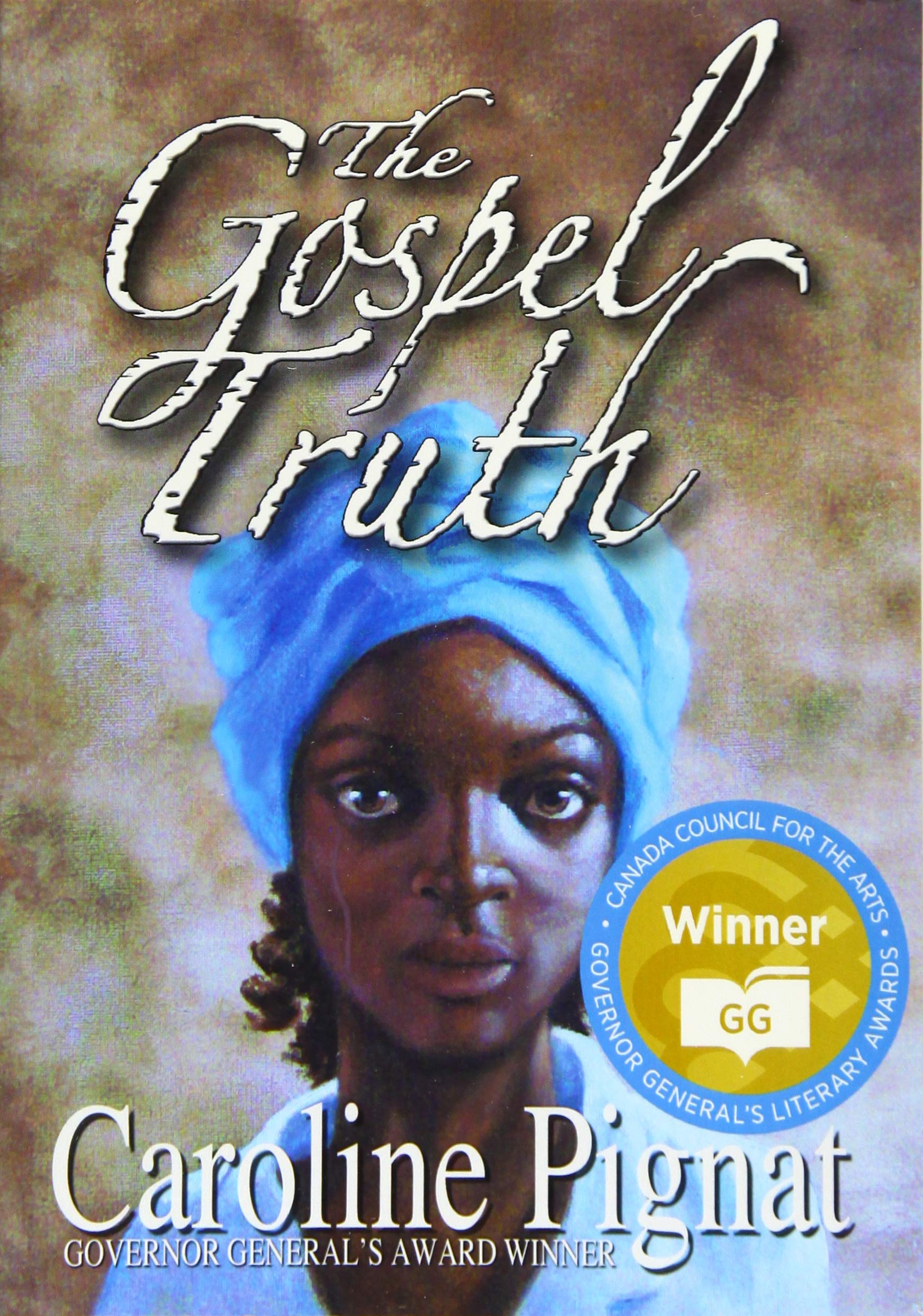 The Gospel Truth : Pignat, Caroline: Amazon.ca: Books