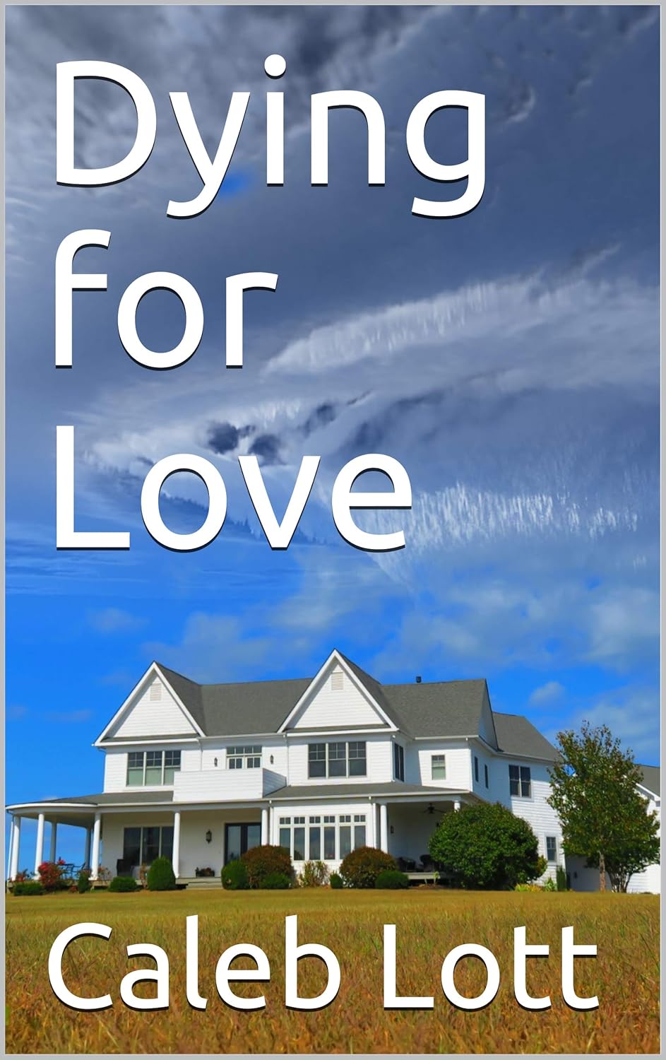 Amazon.com: Dying for Love eBook : Lott, Caleb: Books