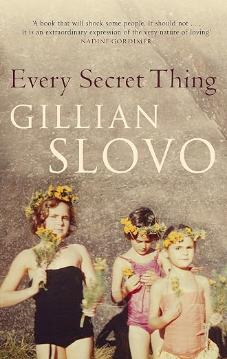 Every Secret Thing: Slovo, Gillian: 9781844085996: Amazon.com: Books