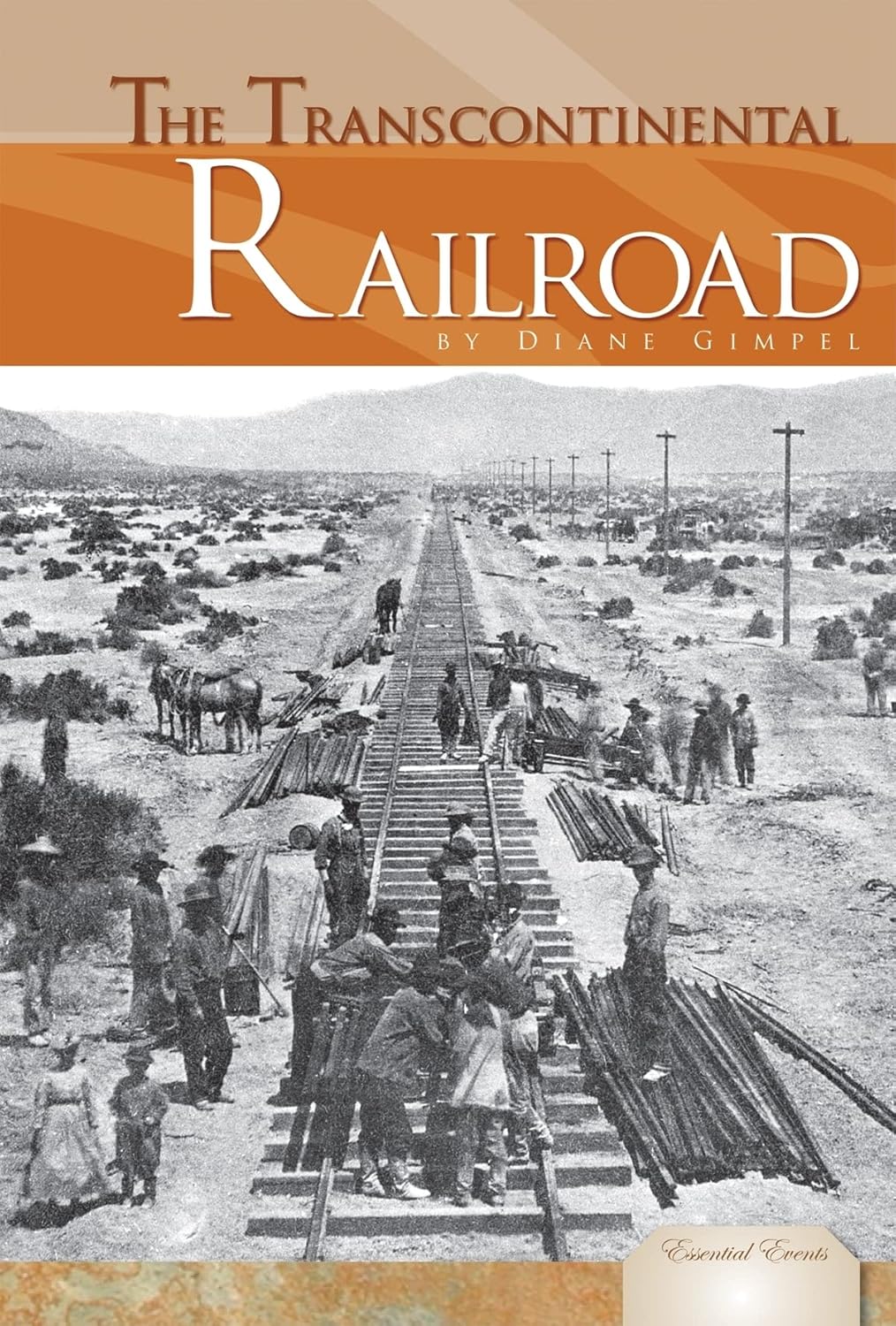 Amazon.com: The Transcontinental Railroad (Essential Events ...