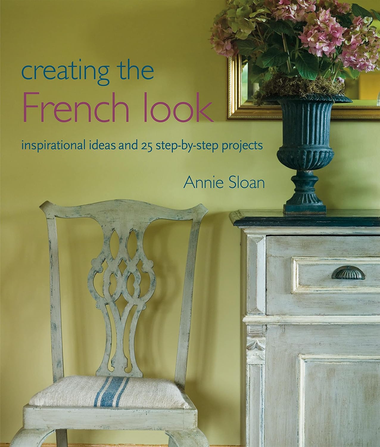 Creating The French Look Inspirational Ideas And 25 Step by step creating-the-french-look-inspirational-ideas-and-25-step-by-step