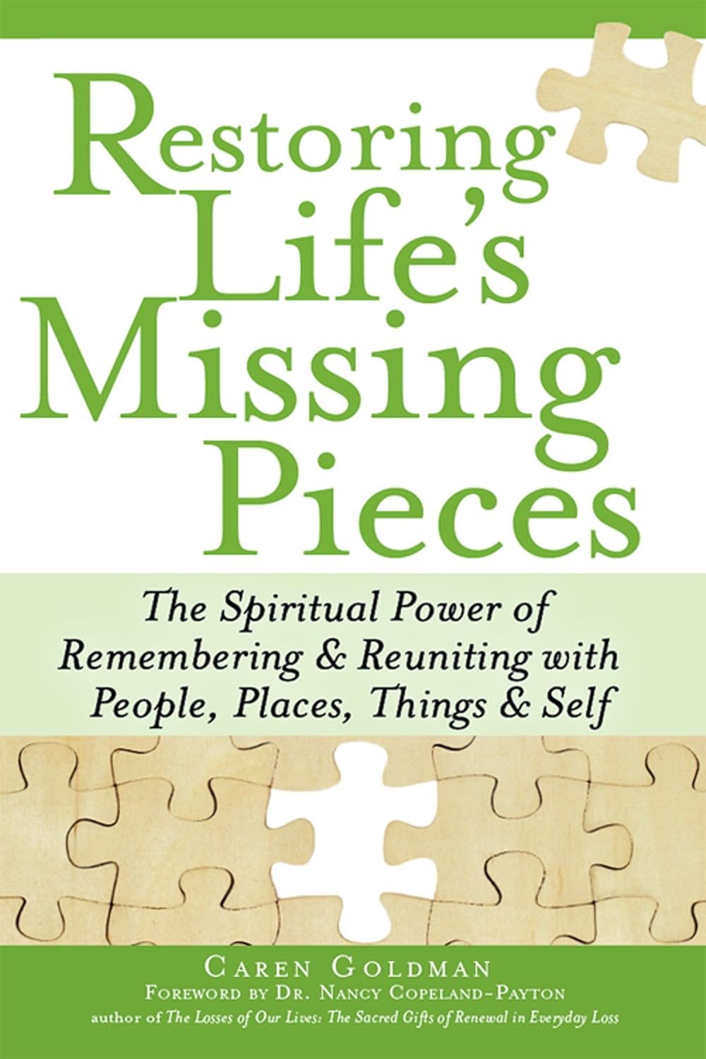 Restoring Life's Missing Pieces: The Spiritual Power of Remembering and ...
